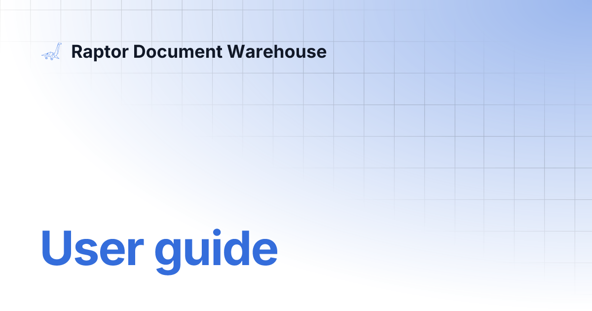 User guide | Raptor Document Warehouse